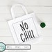 No Chill SVG for Commercial Use and Instant Downloadbaby SVG - Etsy