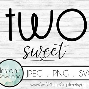 Two Sweet SVG for Commercial Use and Instant Download Baby - Etsy