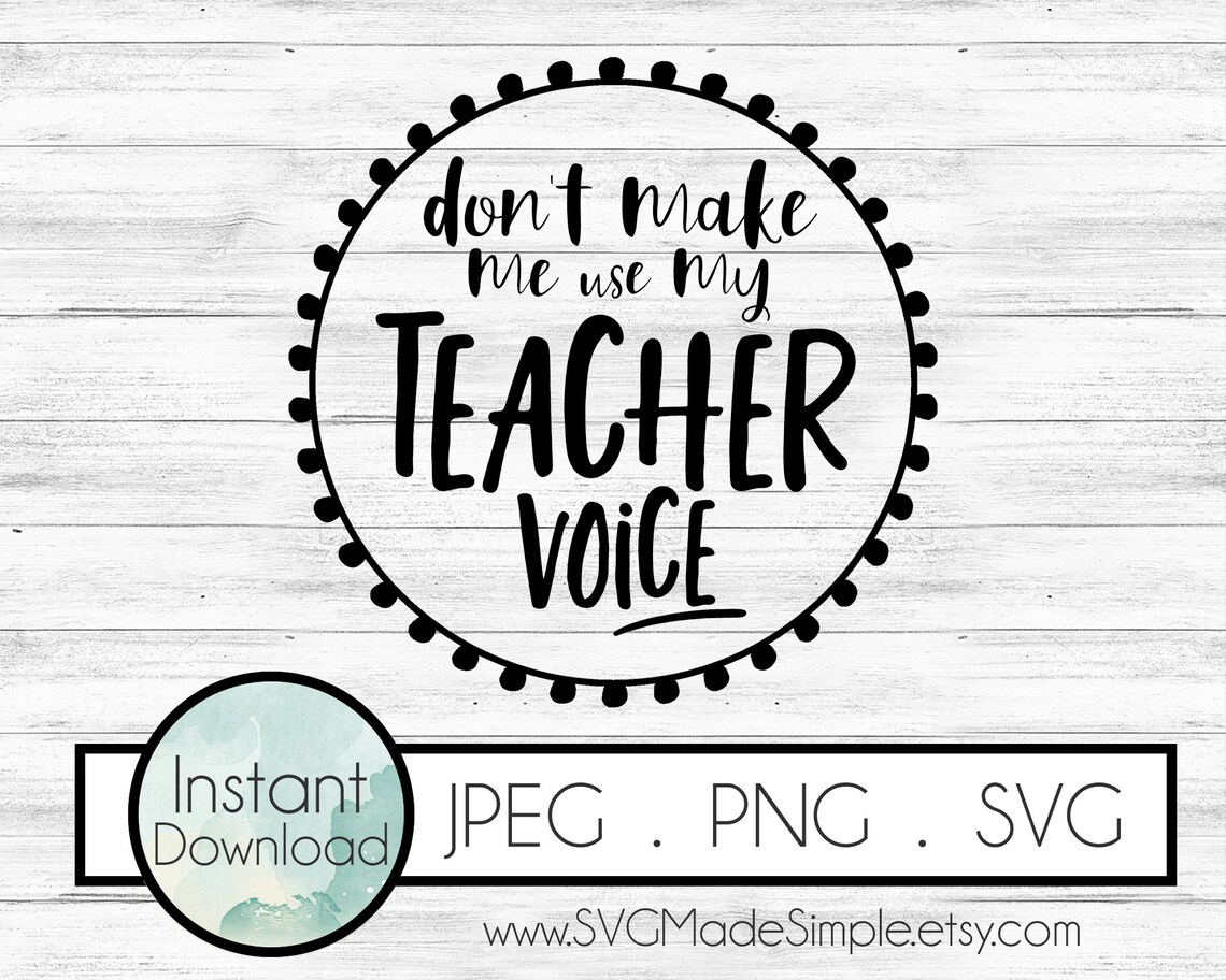 Teacher Voice SVG for Commercial Use and Instant Download - Etsy