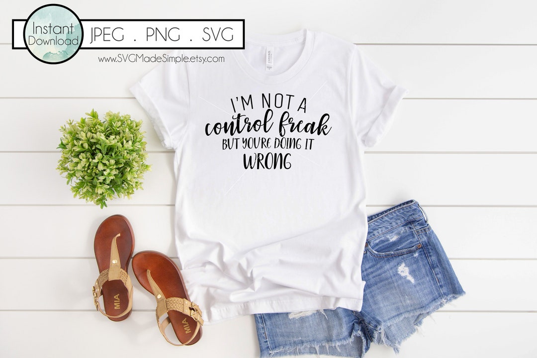 Control Freak SVG for Commercial Use, Sarcastic SVG Cut Files for ...