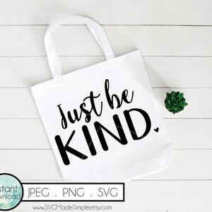 Just Be Kind SVG for Commercial Use and Instant | Etsy