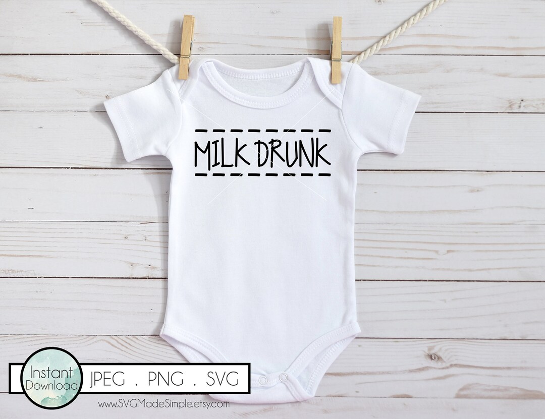 Milk Drunk SVG for Commercial Use and Instant Download, Baby SVG Cut ...