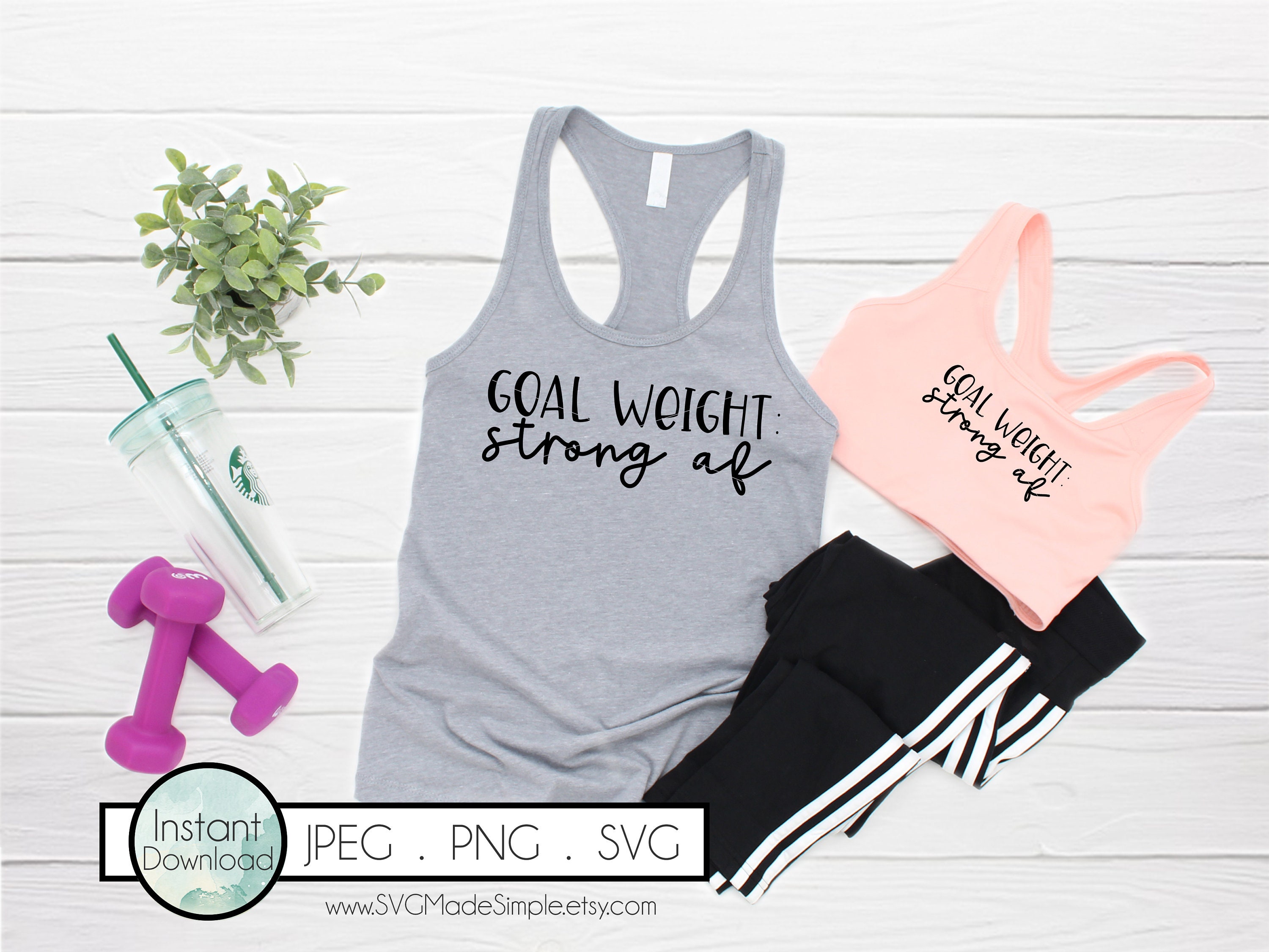 Goal Weight: Strong AF SVG for Commercial Use & Instant | Etsy