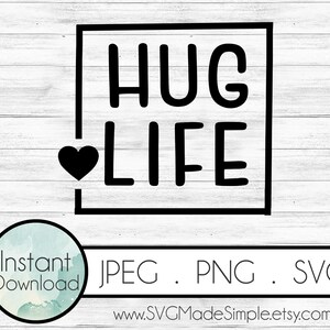 Hug Life SVG for Commercial Use and Instant Download, Baby SVG Cut ...