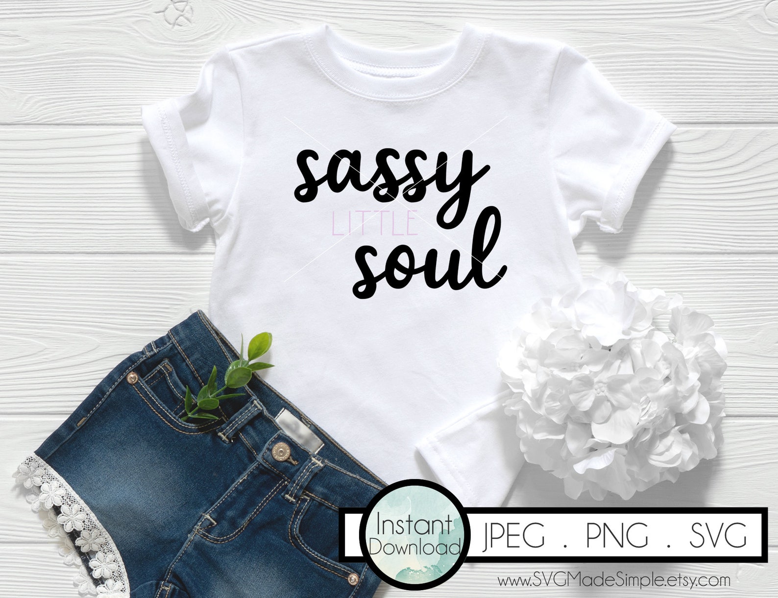 Sassy Little Soul Svg For Commercial Use And Instant Etsy