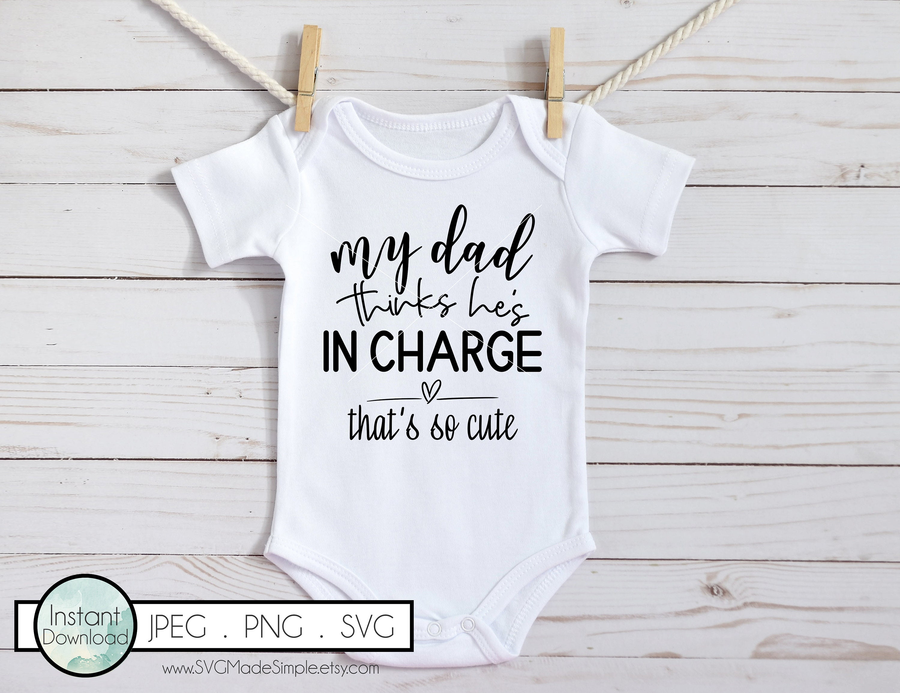 My Dad Thinks He's in Charge That's so Cute SVG for - Etsy