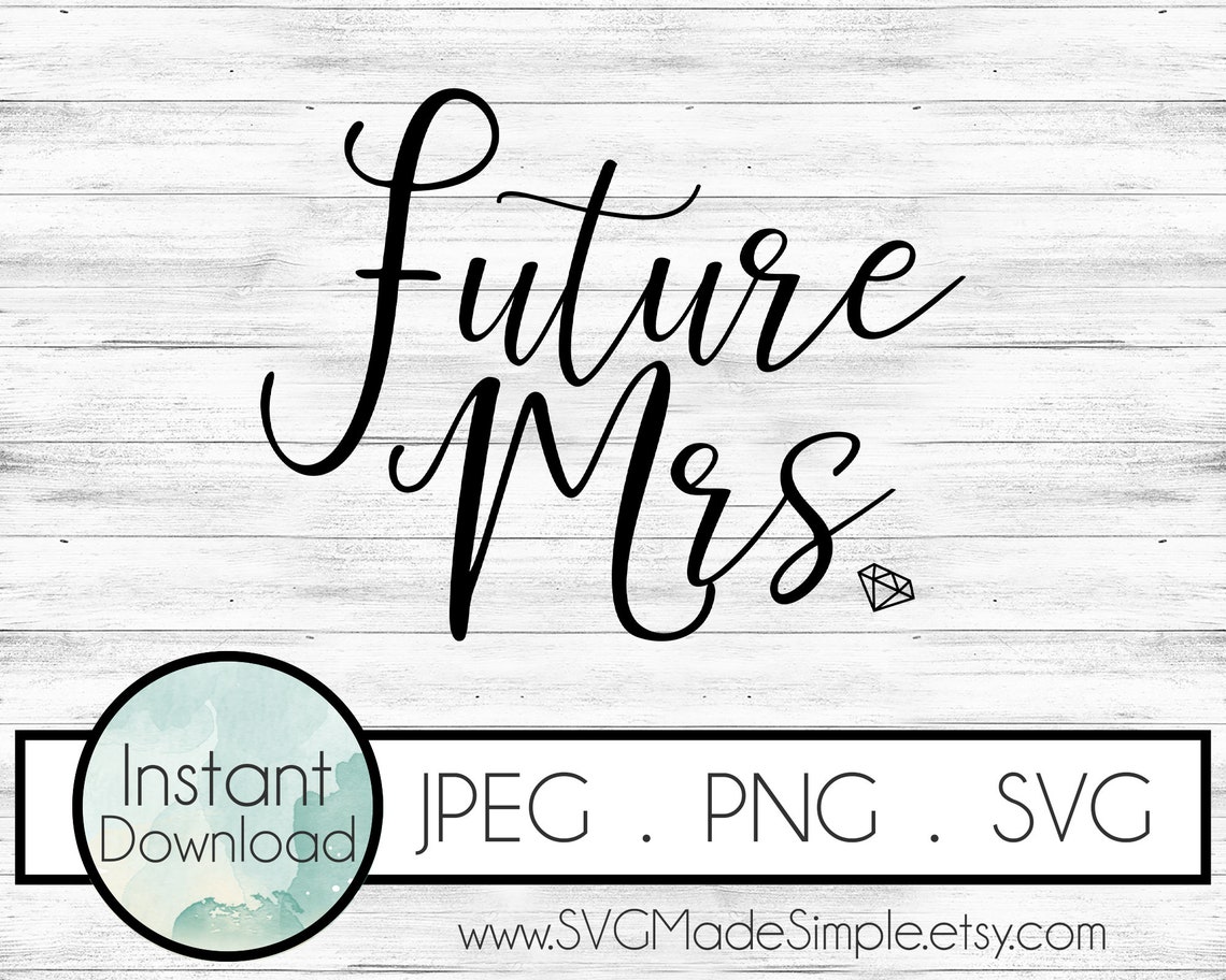 Future Mrs SVG for Commercial Use and Instant Download | Etsy