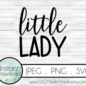 Little Lady SVG for Commercial Use and Instant Download Baby - Etsy