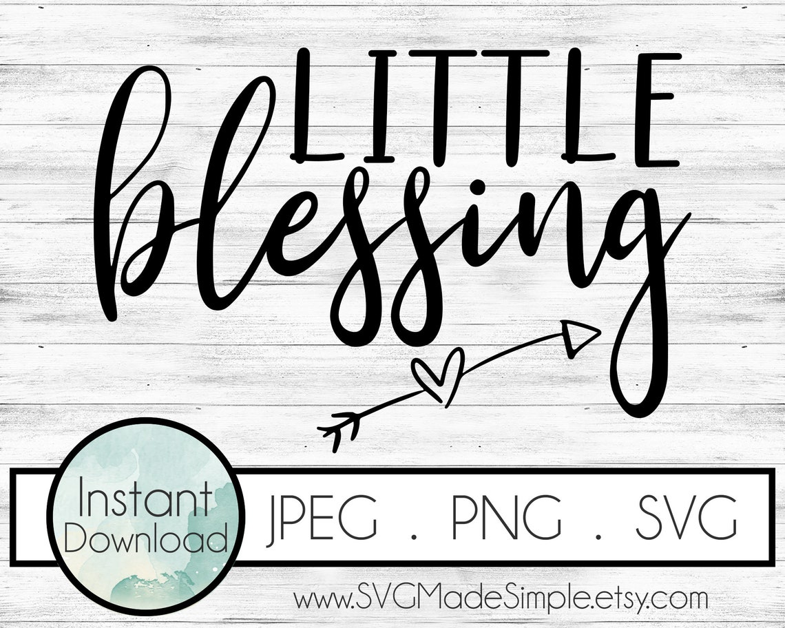 Little Blessing SVG for Commercial Use and Instant Download - Etsy