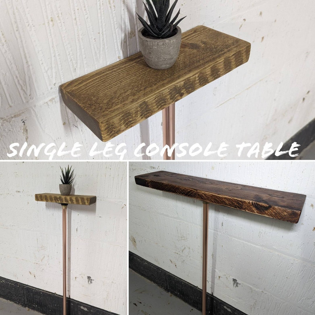 Single Leg Console Table, Supported by Industrial Designed Copper Pipe ...