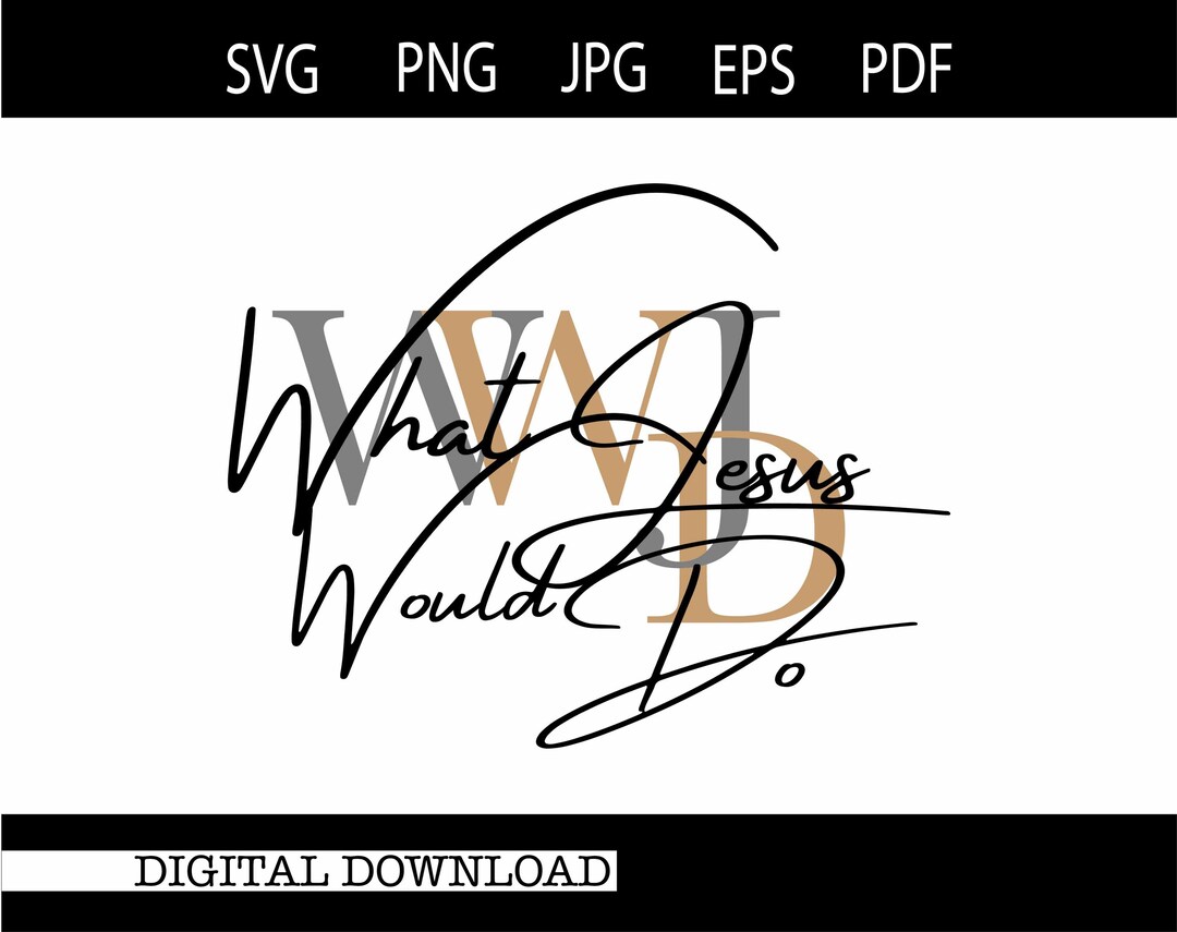 WWJD What Would Jesus Do | Christian | Scripture | Digital Download ...