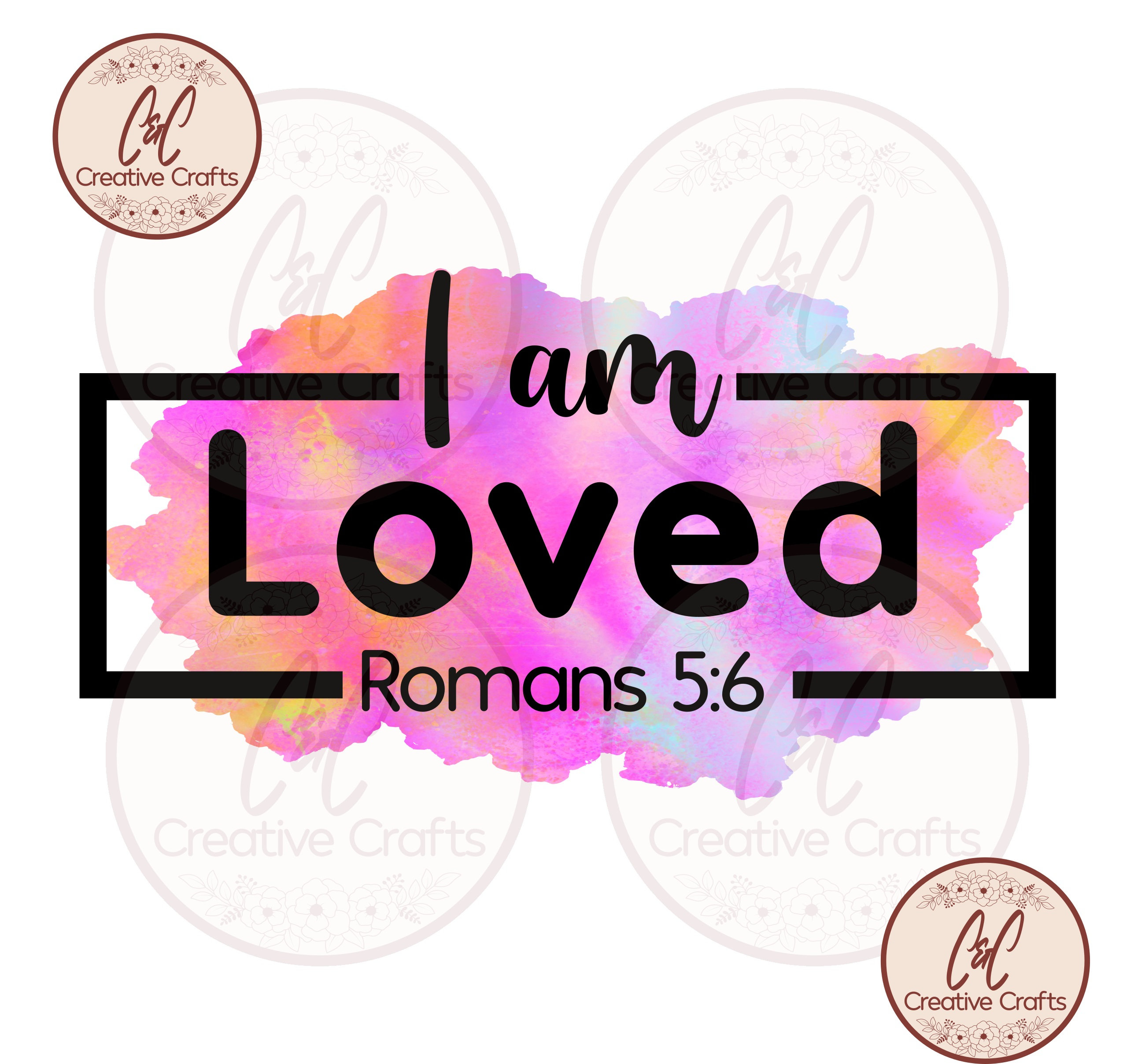 I Am Loved scripture Svg romans 5:6 SVG PNG Digital - Etsy