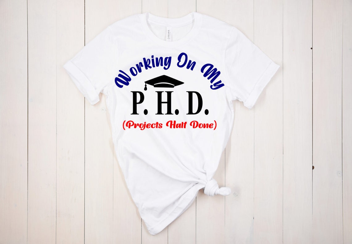 Working on My PHD SVG. Digital Download File Only. | Etsy