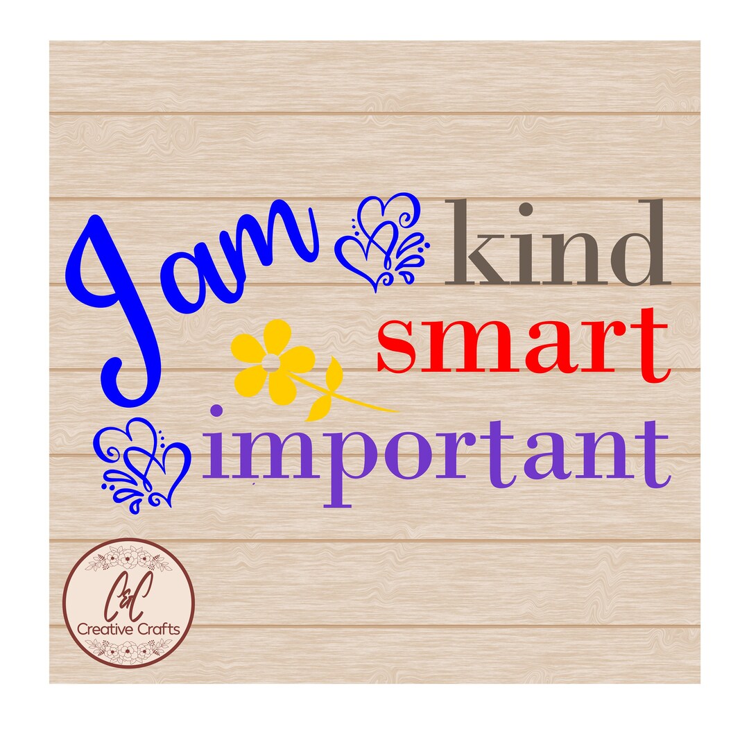 I Am Kind, Smart, Important Duo |SVG |PNG |JPG | Sublimation | Instant ...