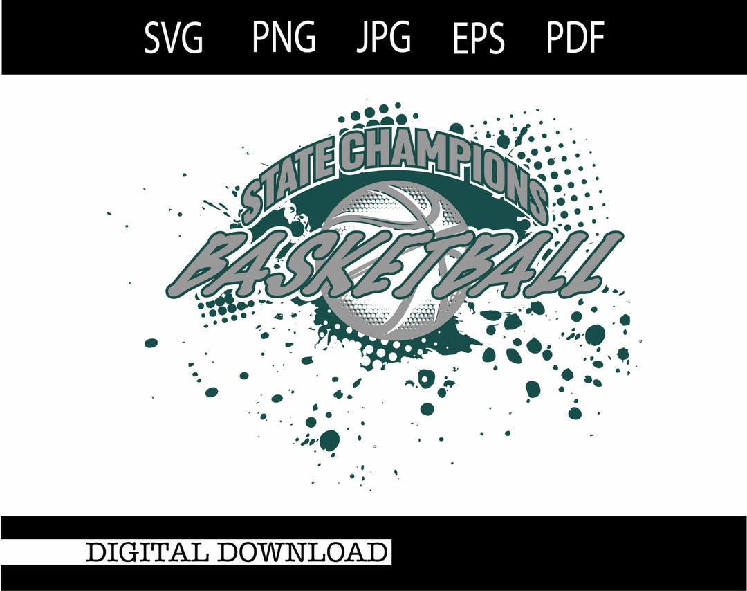 State Basketball Champions Svg | Digital Download, SVG, PNG, JPG #23263 ...