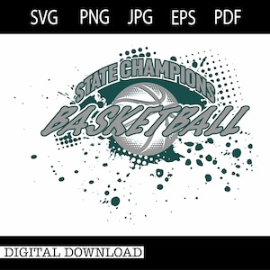 State Basketball Champions Svg | Digital Download, SVG, PNG, JPG #23263 ...