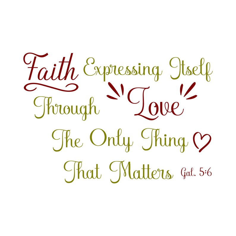 Faith Love Christian Scripture SVG JPG PNG Galatians 5:6-Bible | Etsy
