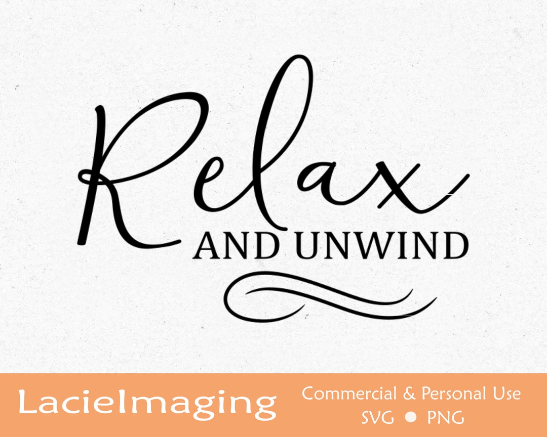 Relax and Unwind SVG Bad Zitat svg Design Badezimmer Cricut - Etsy ...