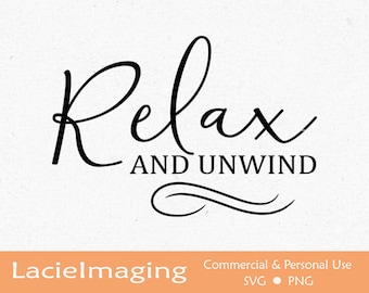 Relax Unwind Svg - Etsy