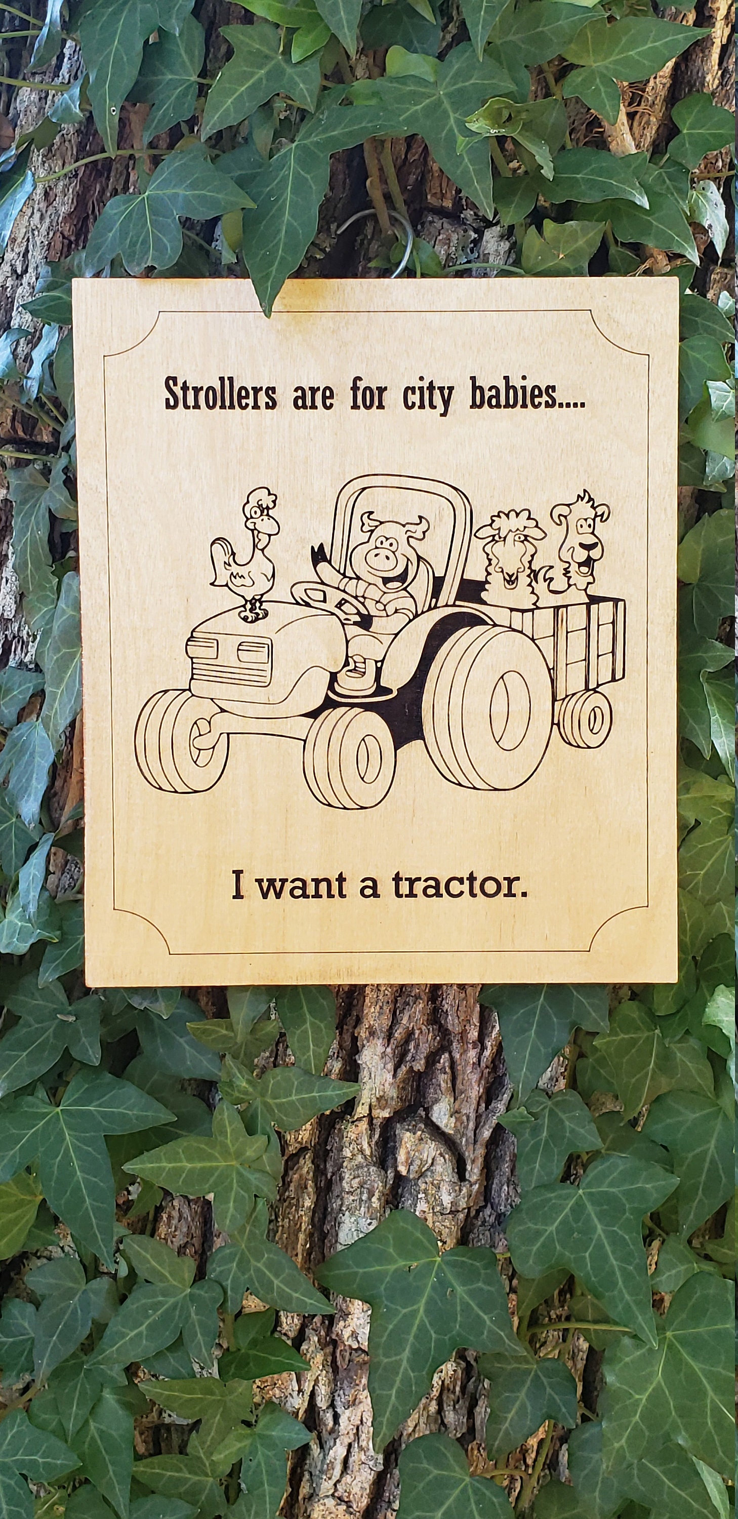 Strollers Are for City Babies... I Want a Tractor Sign - Etsy