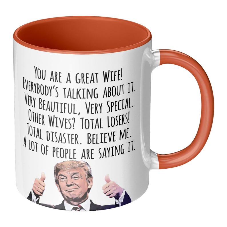 Funny Wife Mug, Cute Trump Coffee Cup Gift for Her, Valentine’s, Birthday, Anniversary ...