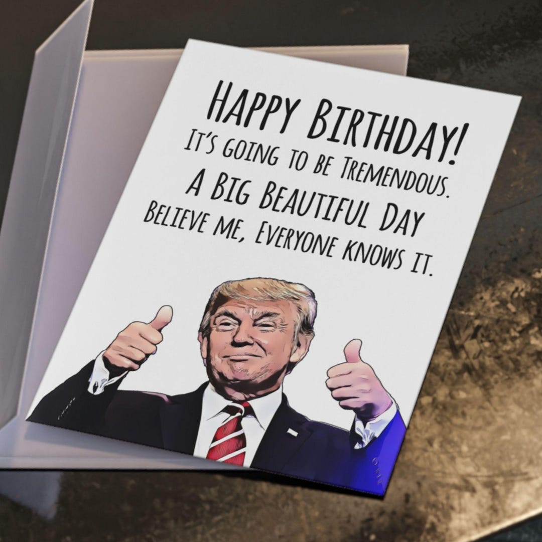 Funny Trump Birthday Card, Tremendous Birthday Trump Greeting Card ...