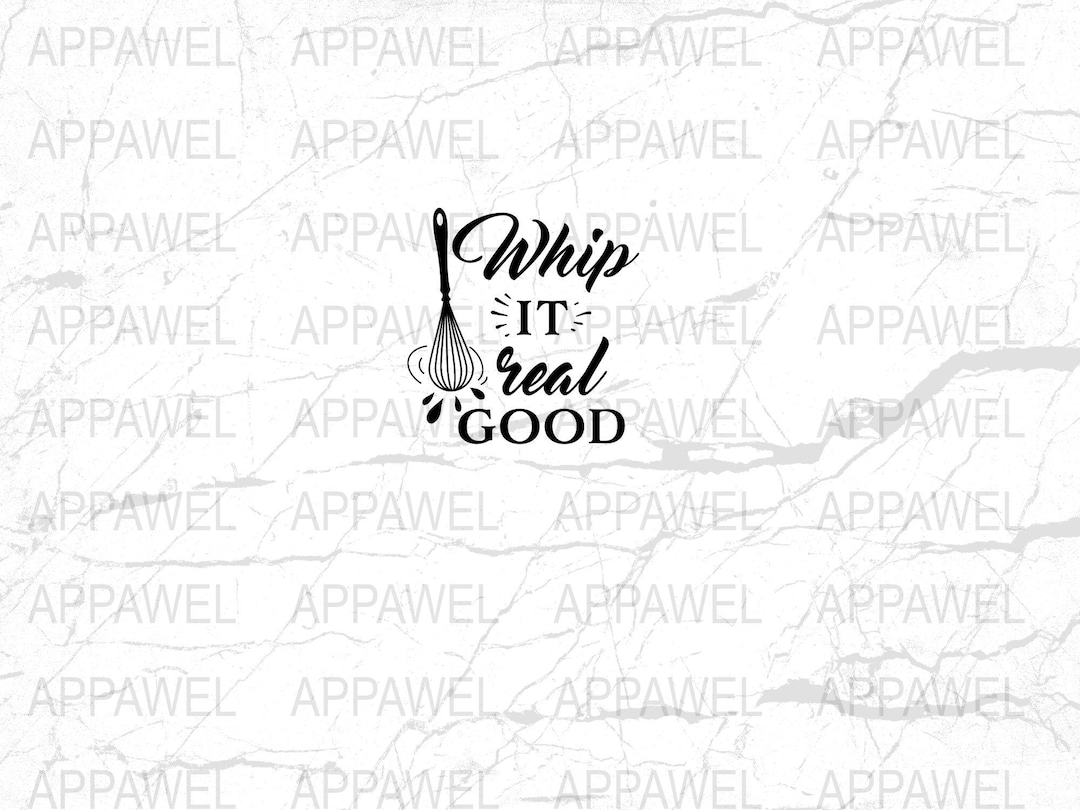 Whip It Real Good Digital Wall Art Kitchen Decor Instant Download Funny ...