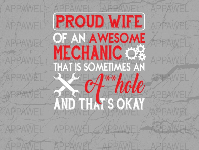 Proud Wife Awesome Mechanic Humorous Digital Art Printable Wall Decor ...