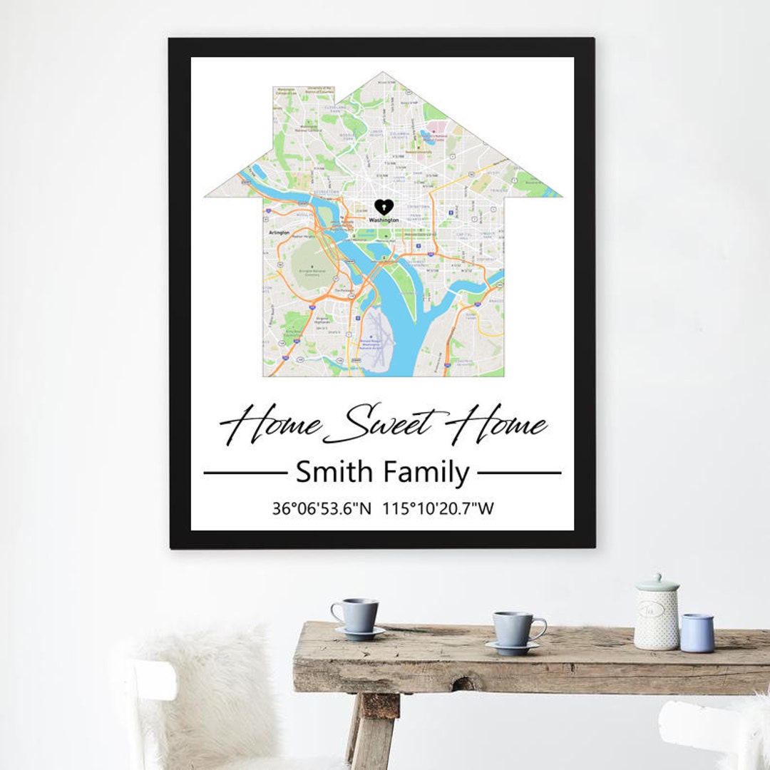 Home Sweet Home Map , Map for Home , Your Home Location , Custom Map ...