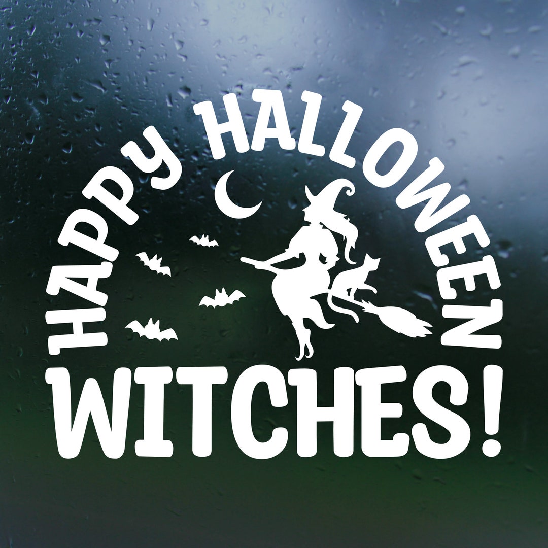 Happy Halloween Witches Halloween Decal - Etsy