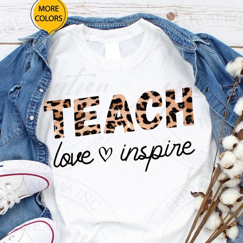 Teacher Shirt Teach Love Inspire Leopard Shirt Teacher - Etsy