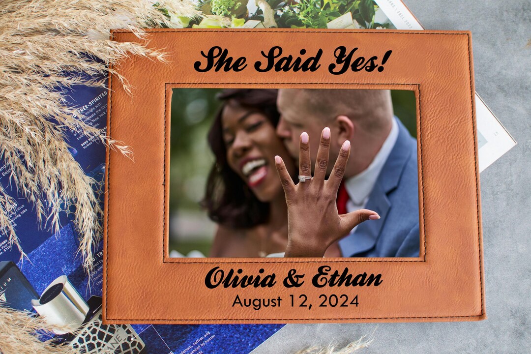 She Said Yes | Personalized Engagement Gift, Custom Leather Photo Frame ...