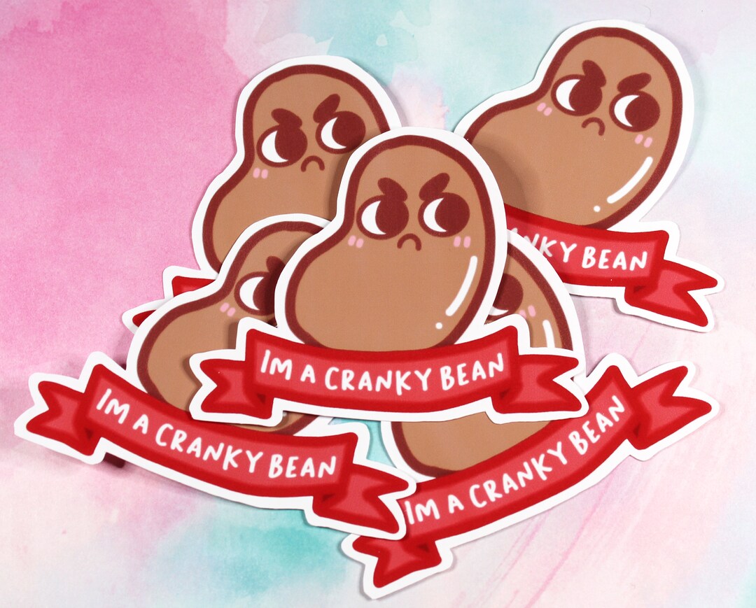 Im a Cranky Bean - Laminated Glossy Sticker - Cute Sticker - Die Cut ...