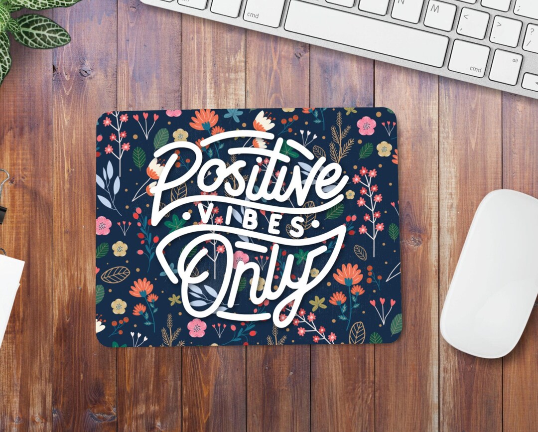 Funny Mouse Pad | Positive Vibes Only Mouse Pad | Mouse Pad for Women ...