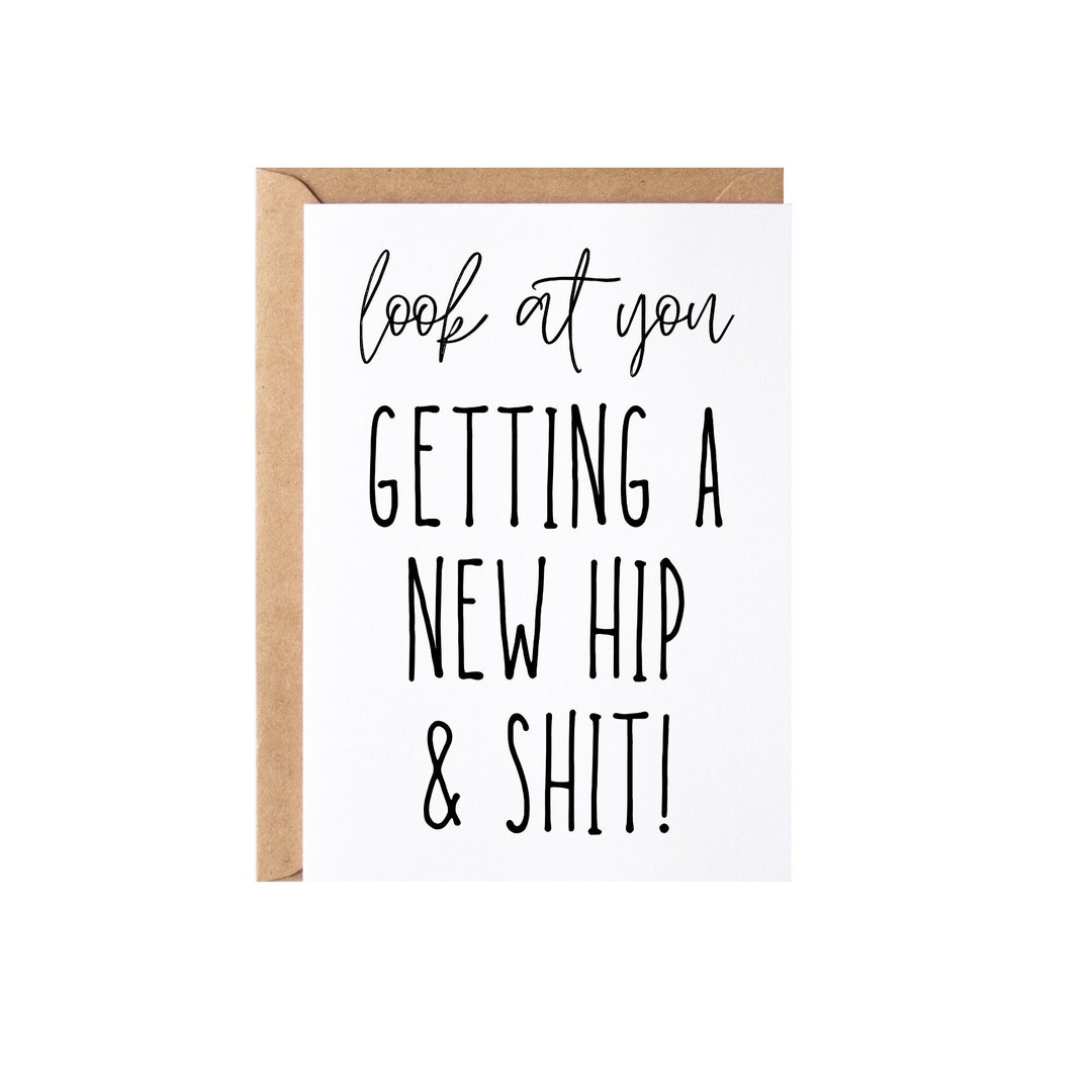 Hip Replacement Card, Hip Surgery Recovery Gift Idea | Funny Get Well ...