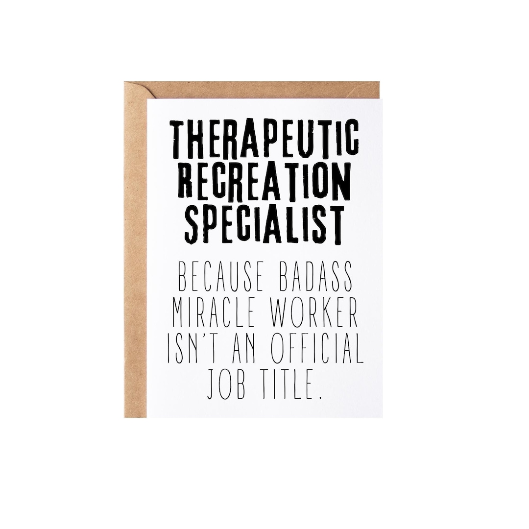 Therapeutic Recreation Specialist Gift, Card | Funny Therapeutic ...