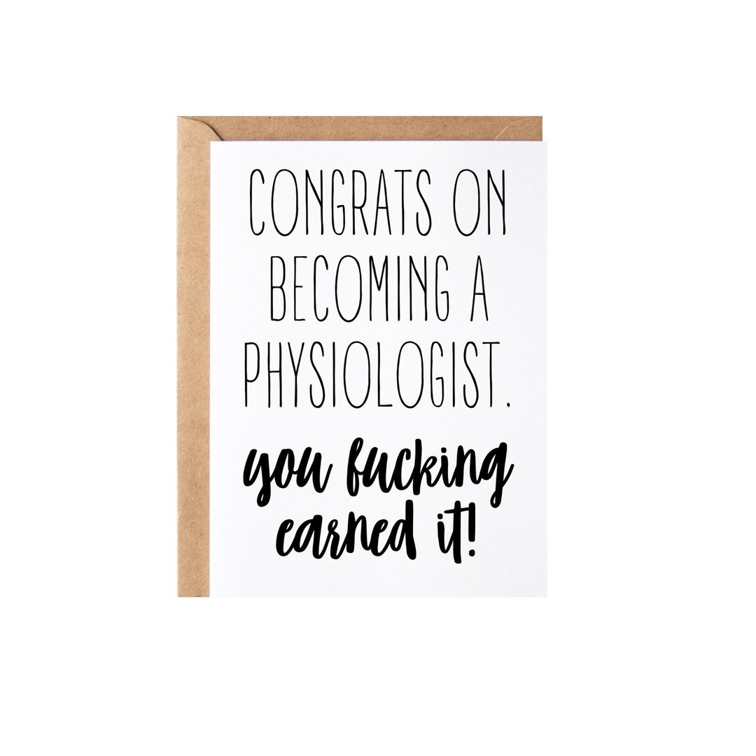 Physiologist Grad Gift, Card | Funny Congrats on Becoming A ...