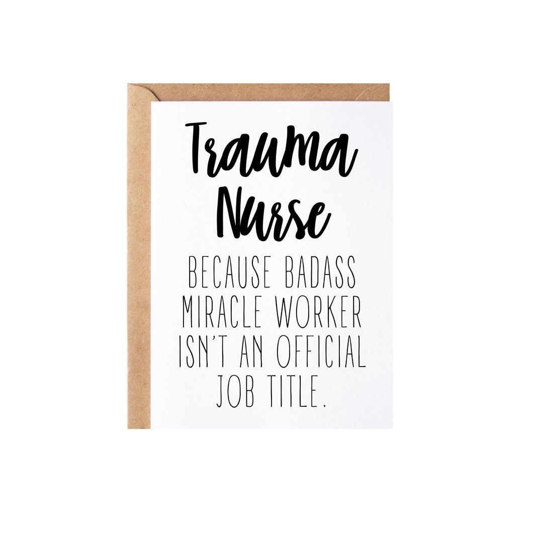 Trauma Nurse Gift, Card | Funny Trauma Nurse Thank You Appreciation ...