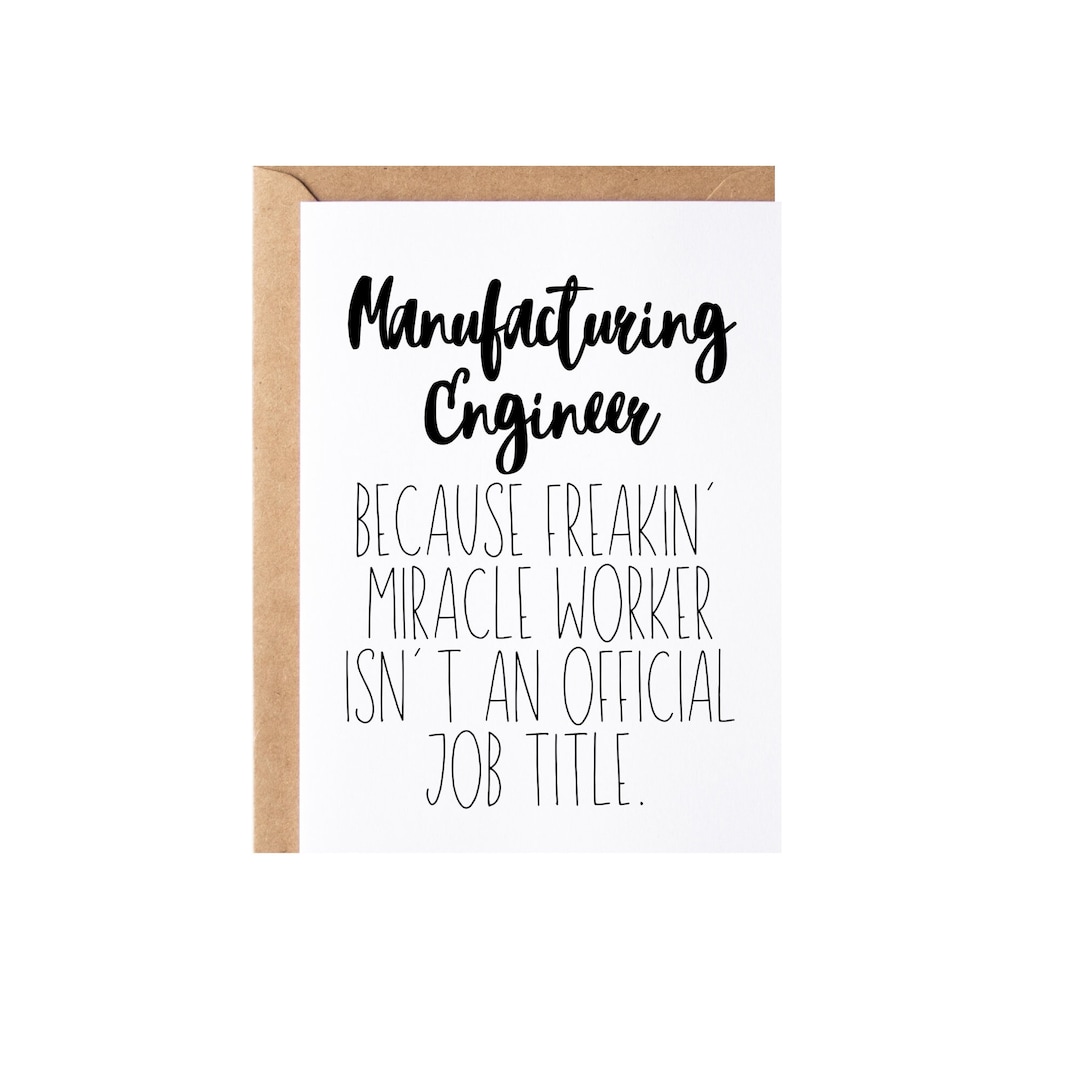 Manufacturing Engineer Gift, Card | Funny Manufacturing Engineering ...