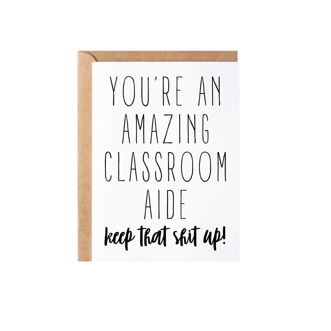Classroom Aide Gift, Card | Funny Classroom Aide Thank You Appreciation ...