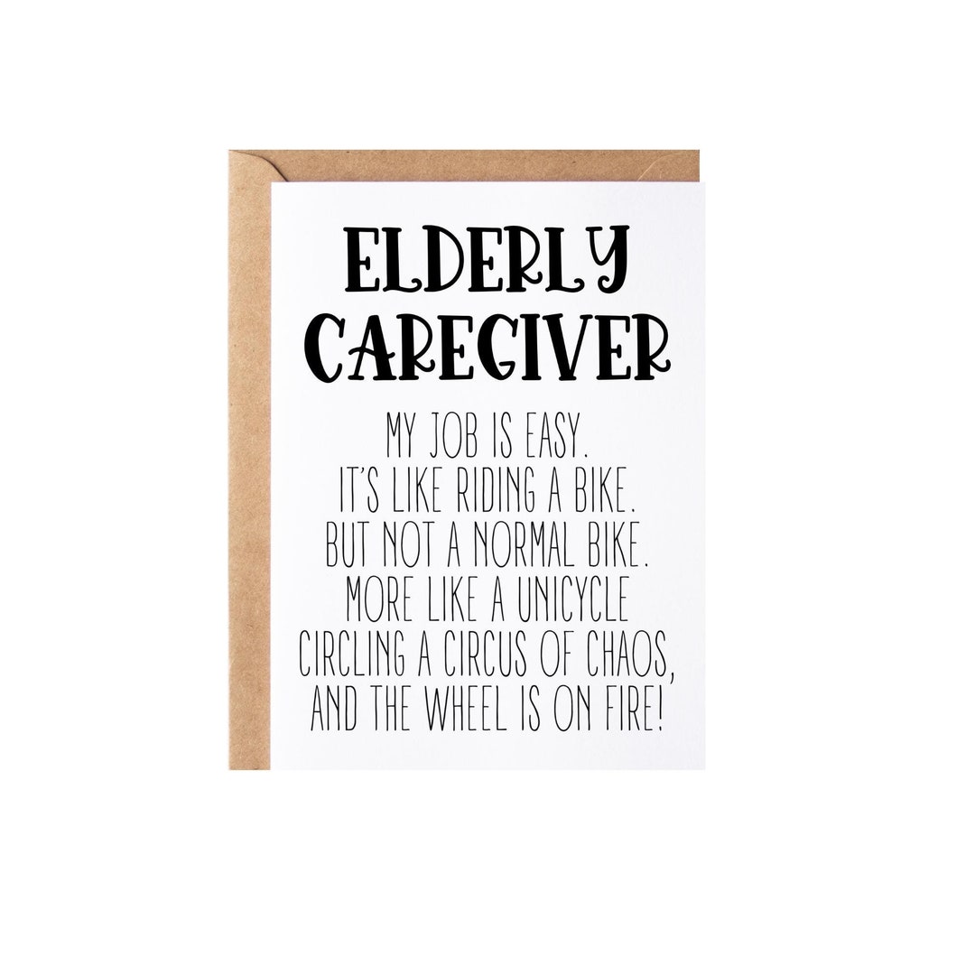 Elderly Caregiver Gift, Card | Funny Elderly Caregiver Thank You ...