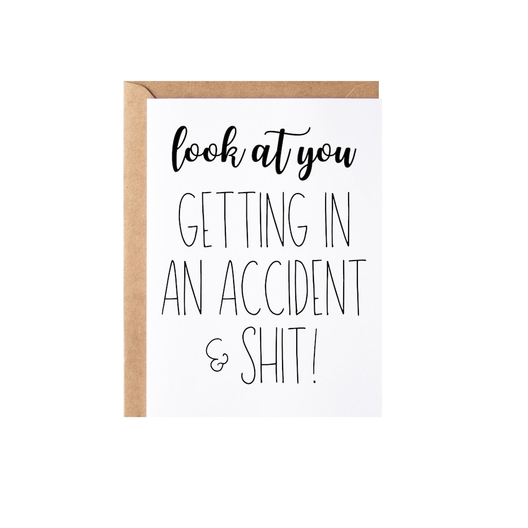 Car Accident Card, Getting Into A Automobile Incident Recovery Gift ...