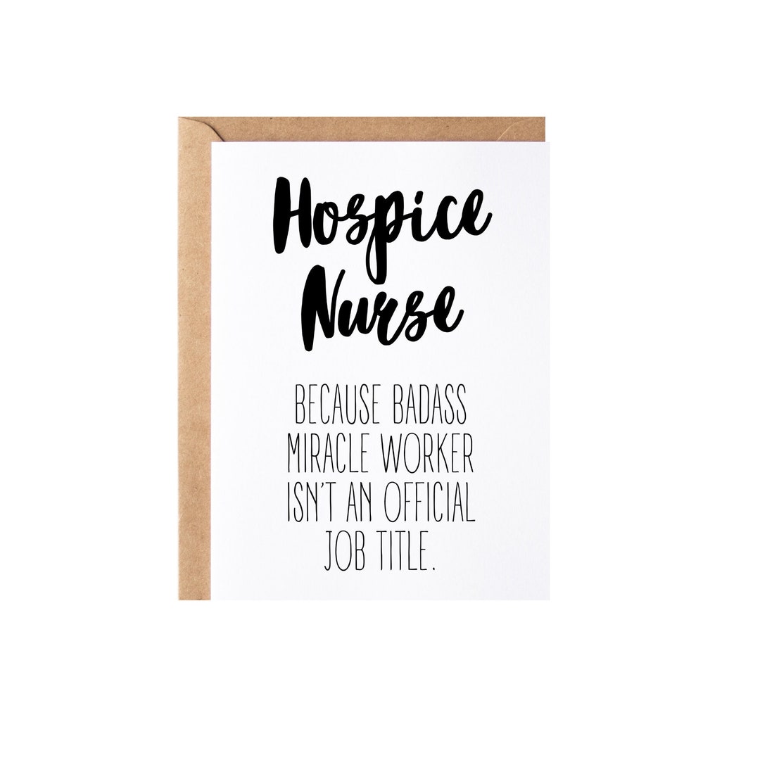 Hospice Nurse Gift, Card | Funny Hospice Nurse Graduation Gift, Hospice ...