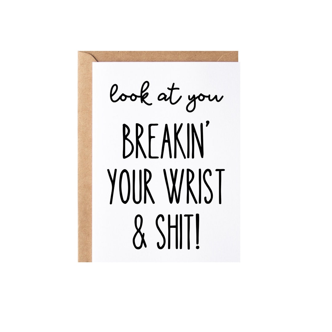 Broken Wrist Card, Having Wrist Surgery Recovery Gift Idea | Get Well ...