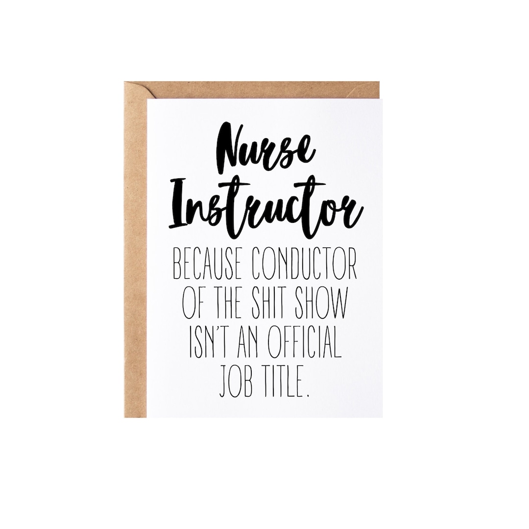 Nurse Instructor Gift, Card for Nursing School Student Teacher | Funny ...