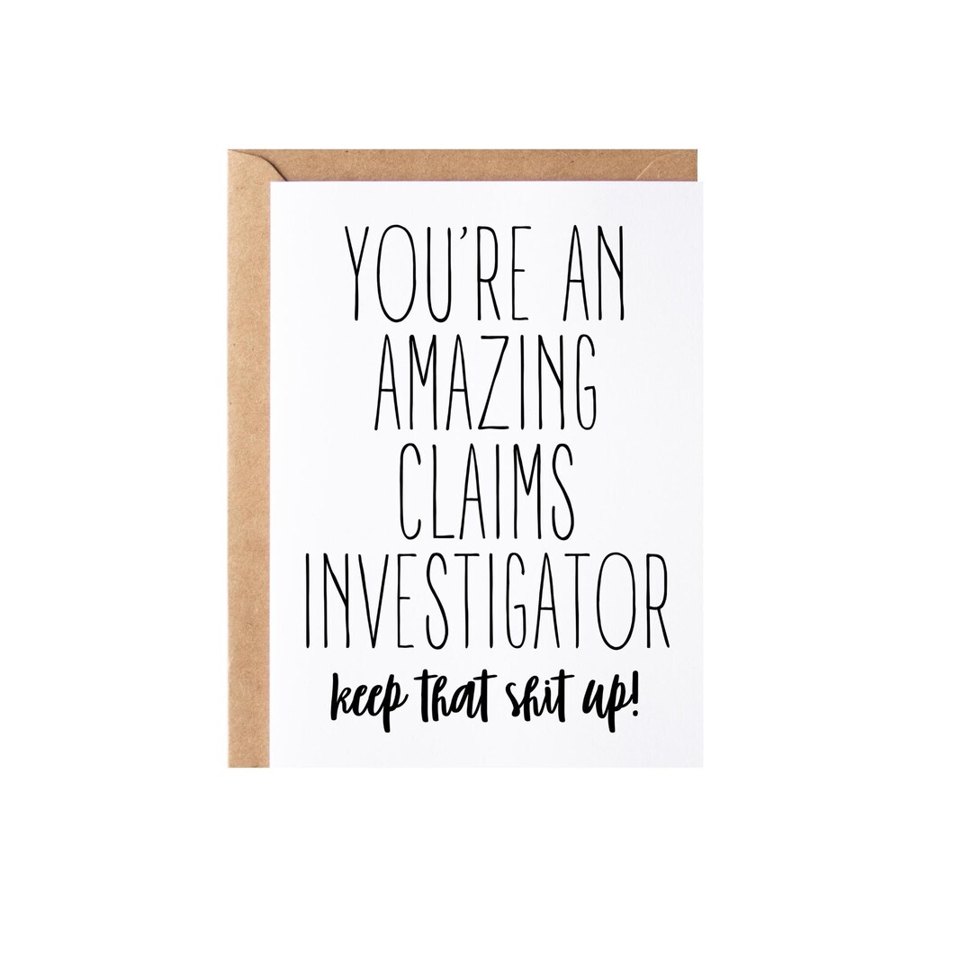 Claims Investigator Gift, Card | Funny Insurance Claims Investigator ...