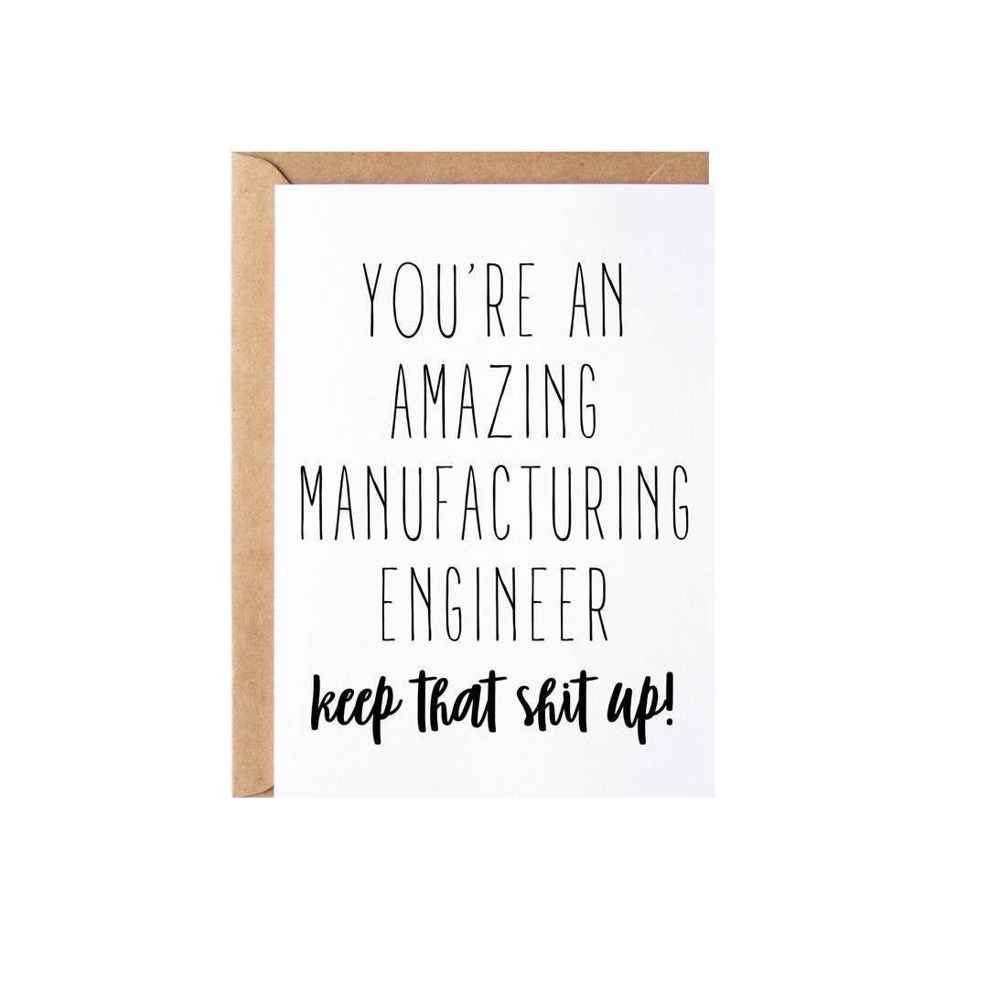 Manufacturing Engineer Gift, Card - Blank Inside | Funny Manufacturing ...