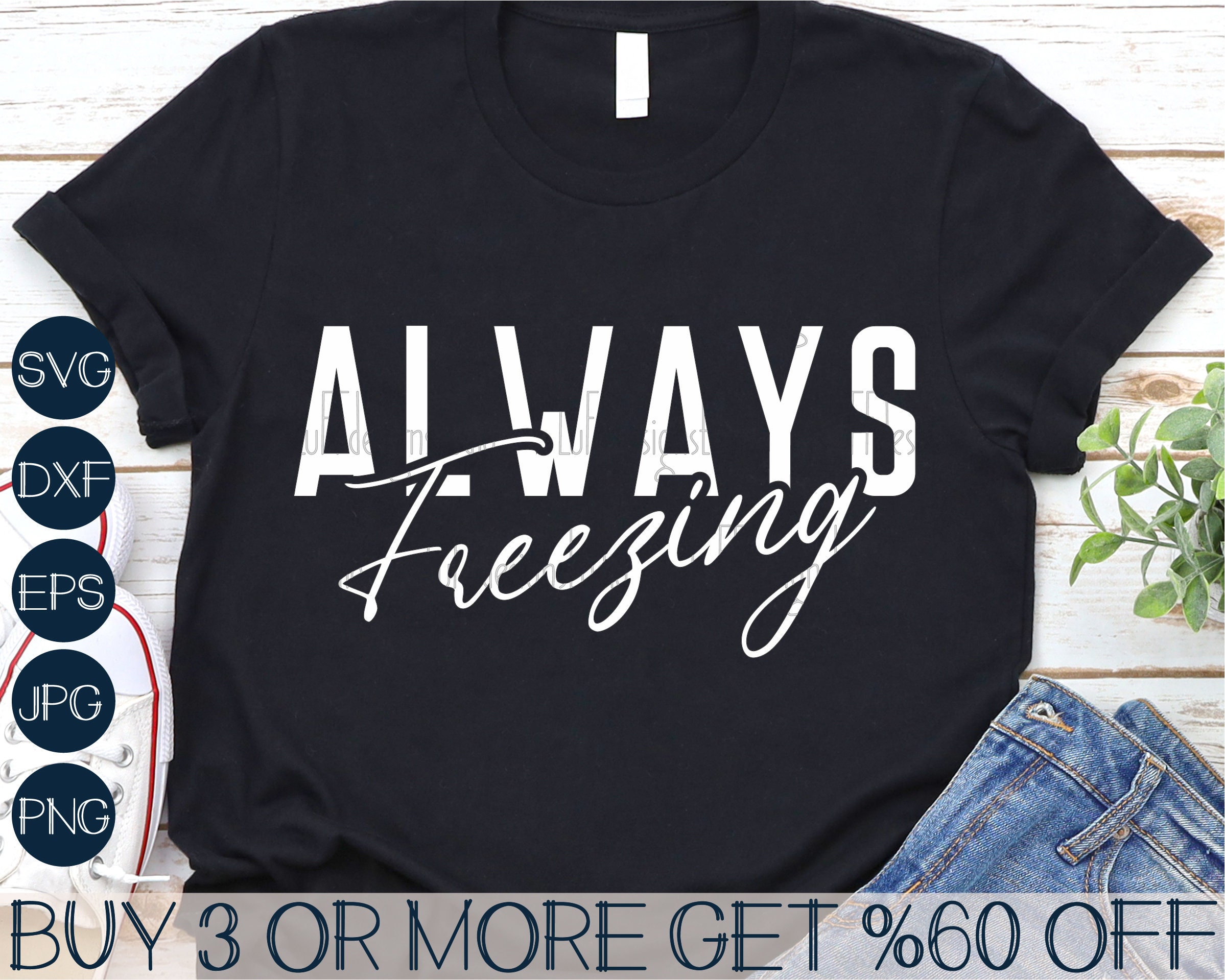 Always Freezing SVG Winter SVG Literally Cold SVG Christmas - Etsy