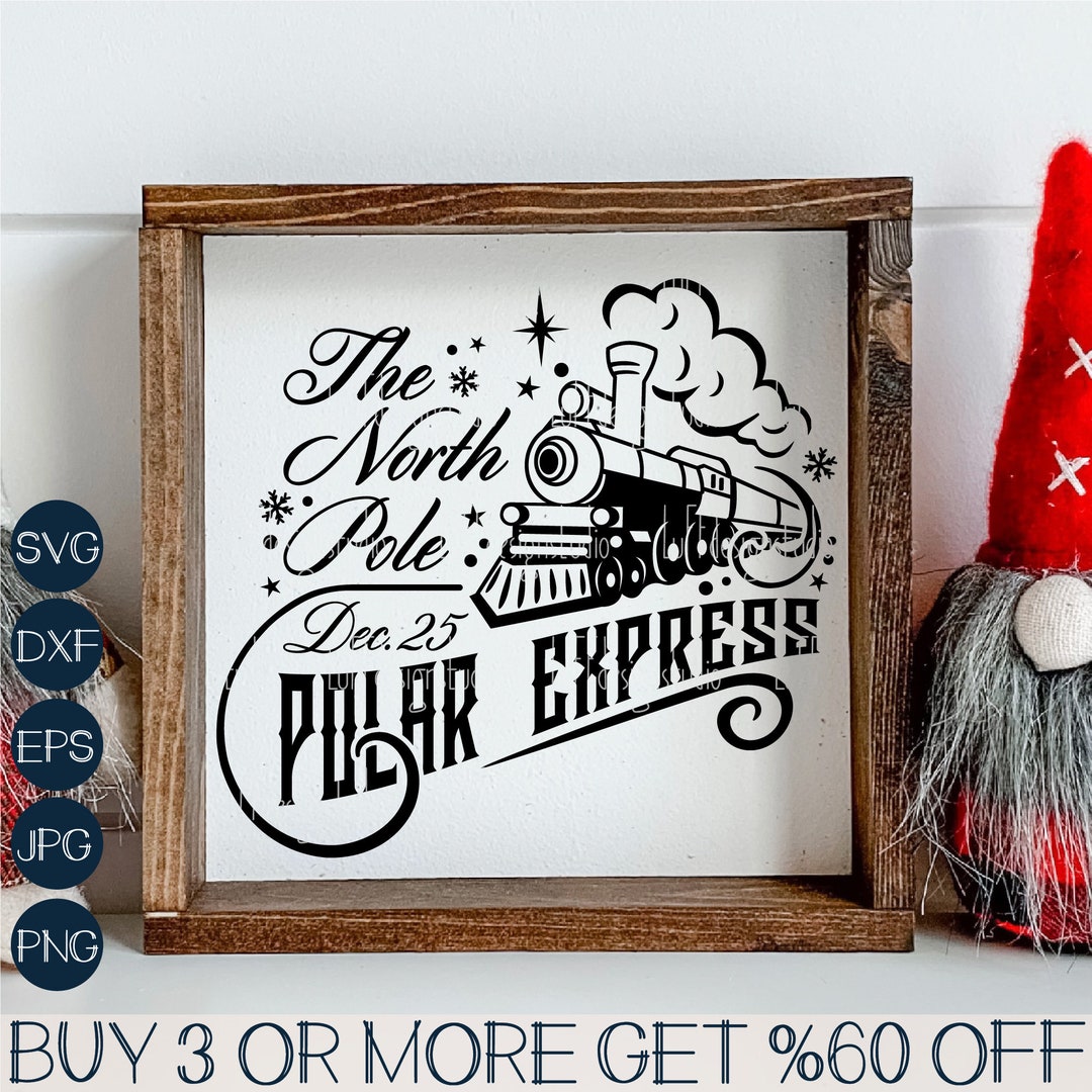 North Pole SVG: Polar Express Christmas Train Sign (digital Files ...