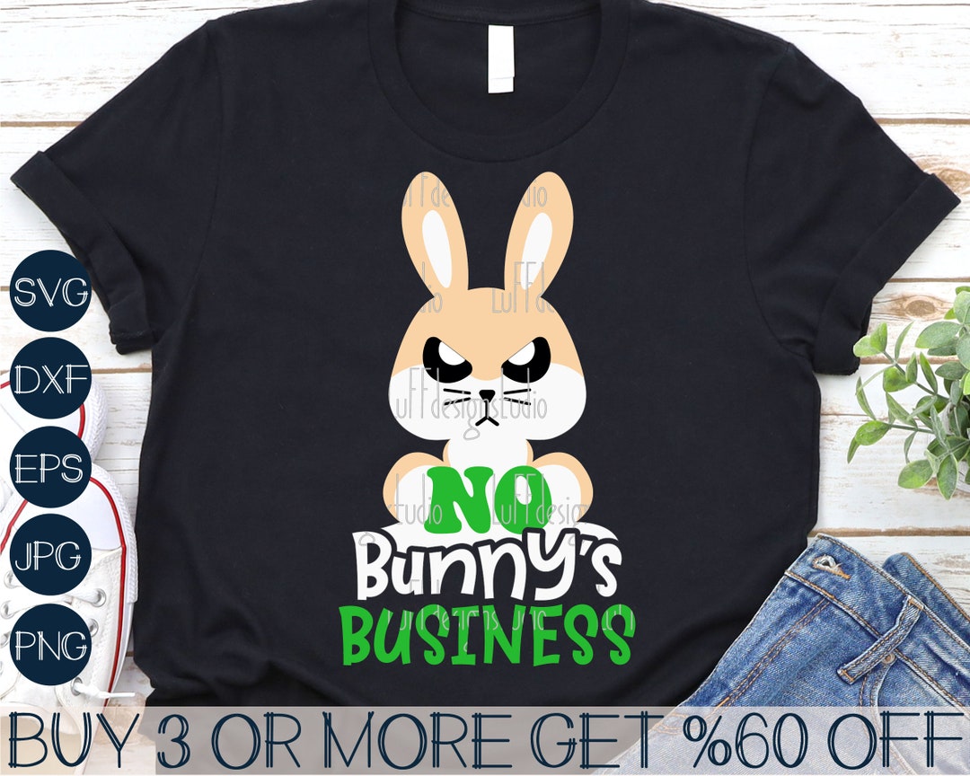 No Bunny's Business SVG, Funny Easter SVG, Bunny SVG, Adult Easter Png ...